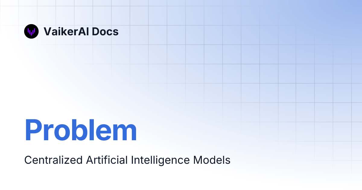 Problem | VaikerAI Docs
